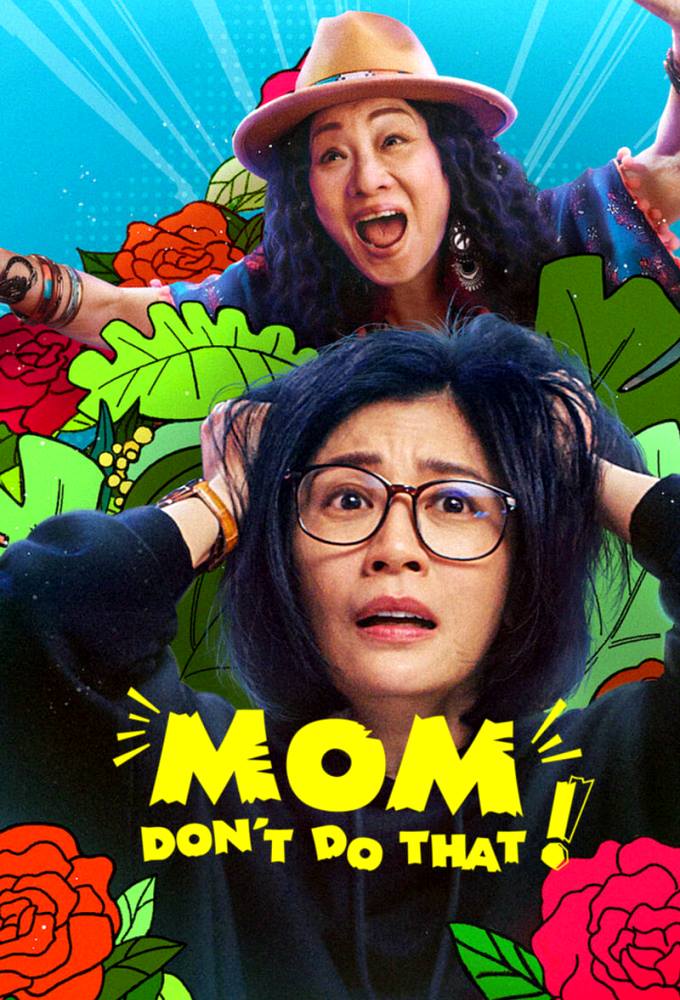 Mom, Don't Do That! Season 1 Release Date | Episode Calendar | Series ...