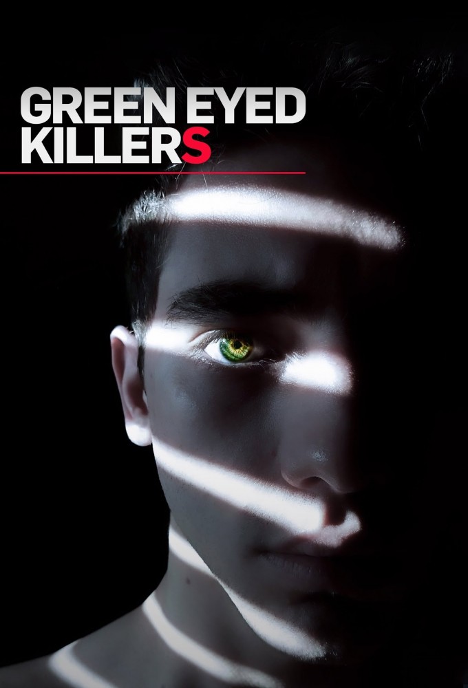 Green Eyed Killers Season 4 Release Date | Episode Calendar | Series ...