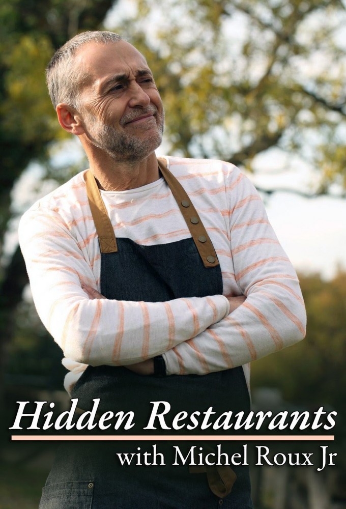 Hidden Restaurants with Michel Roux Jr Season 1 Release Date | Episode ...