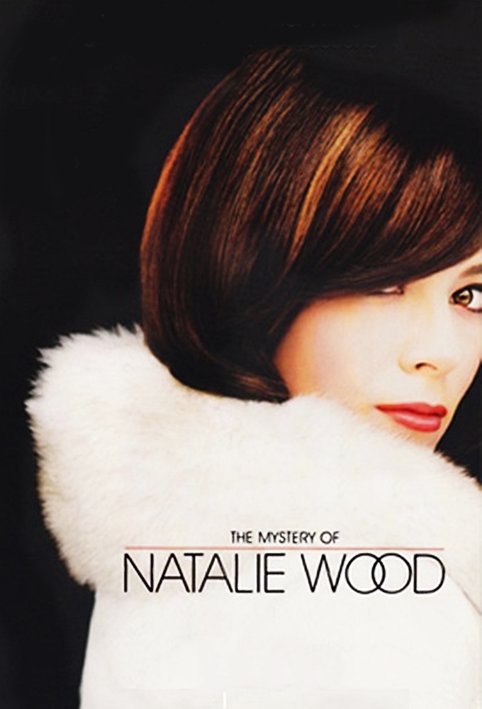 The Mystery of Natalie Wood Season 1 Release Date | Episode Calendar ...